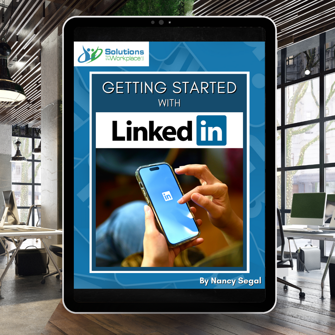 Getting Started With LinkedIn E-Book – Solutions for the Workplace LLC